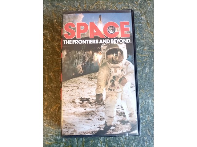 SPACE: THE FRONTIERS AND BEYOND: Used VHS VIDEO TAPE