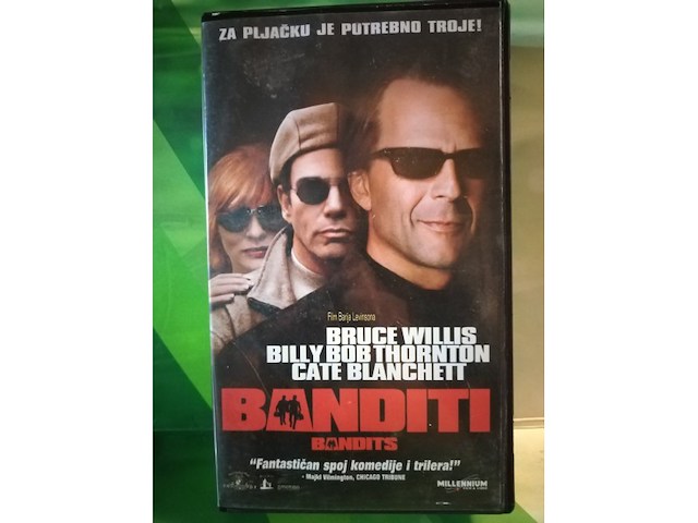 Banditi - Bruce Willis / Cate Blanchet / VHS /