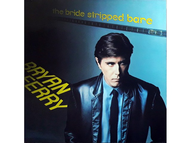 LP*: BRYAN FERRY - THE BRIDE STRIPPED BARE (GERMANY)