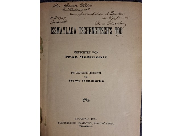 I. Mažuranić-Issmaylaga Tschengitsch*s...Beograd, 1929.