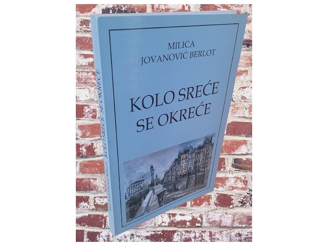 Milica Jovanović- Berlot- Kolo sreće se okreće