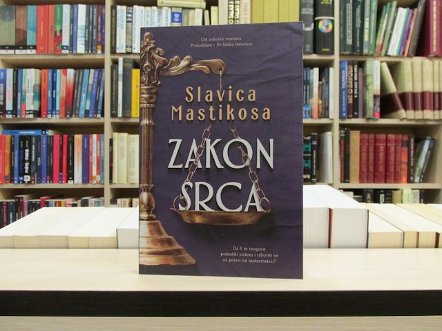 ZAKON SRCA - SLAVICA MASTIKOSA