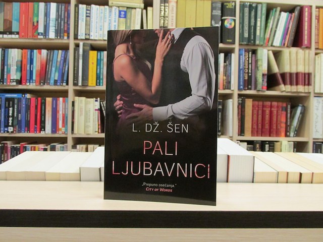 PALI LJUBAVNICI - L. DŽ. ŠEN