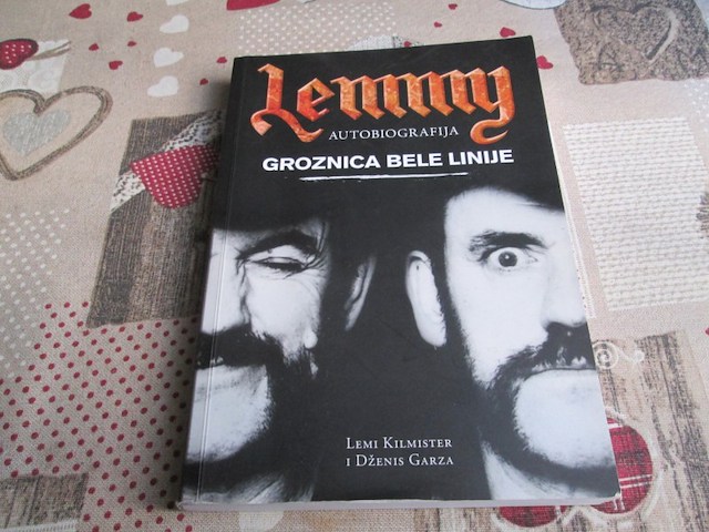 LEMMY - Groznica bele linije - L. Kilmister, Dž. Garza