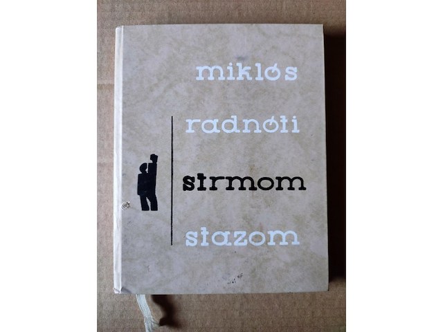 Mikloš Radnoti: STRMOM STAZOM (prev. Danilo Kiš)