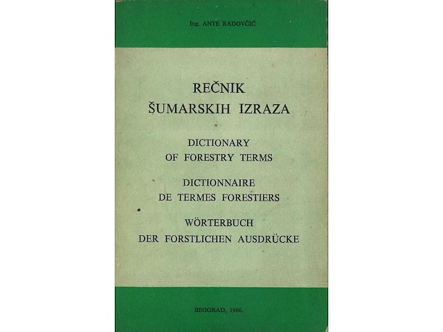 REČNIK ŠUMARSKIH IZRAZA (eng, fra, nem, lat, sh)