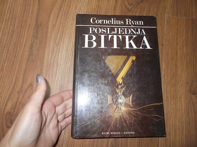 Cornelius Ryan - Posljednja bitka