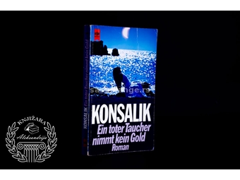 Konsalik Ein toter taucher nimmt kein gold