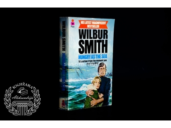 Wilbur Smith Hungry as the sea