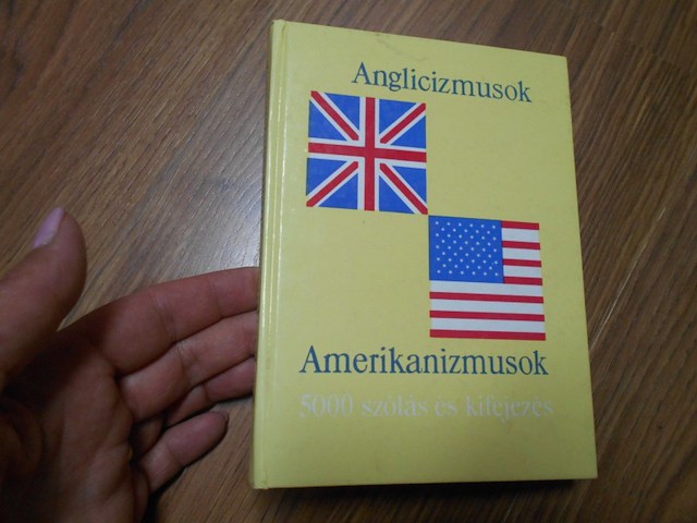 Anglicizmusok-Amerikanizmusok,5000 szolas es kifejezes