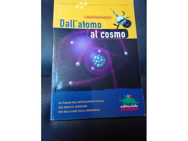 DALL` ATOMO AL COSMO - Franco Foresta Martin