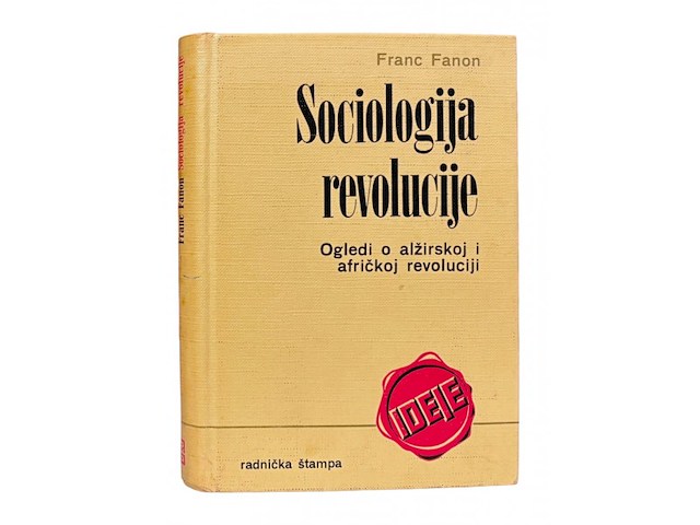 Franc Fanon - Sociologija revolucije