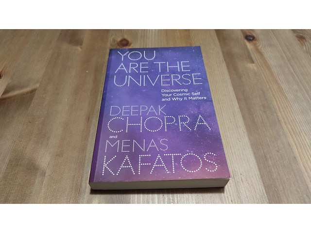 Deepak Chopra and Menas Kafatos, You are the Universe