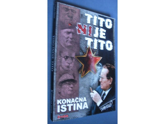 TITO NIJE TITO - Vladan Dinić