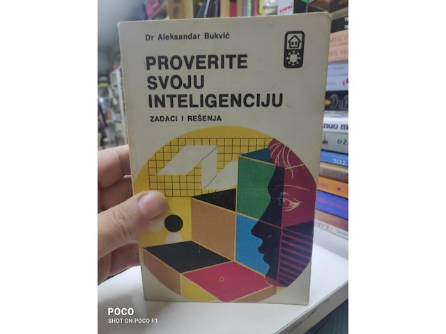 Proverite svoju inteligenciju dr.A.Bukvić