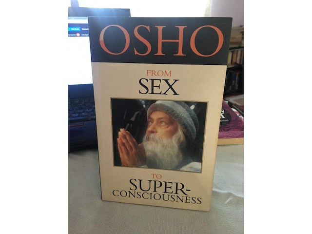 Osho-From sex to super-consciousness