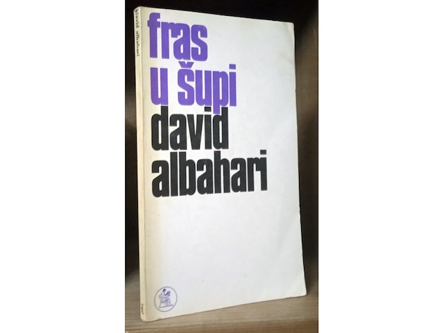 DAVID ALBAHARI - FRAS U ŠUPI