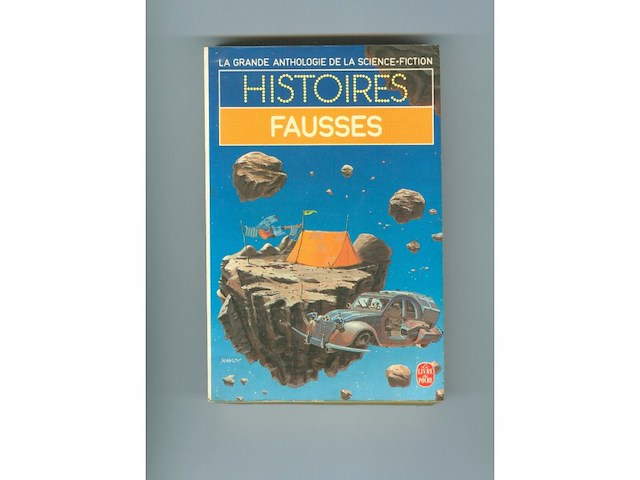 Histoires Fausses (La grande anthologie)