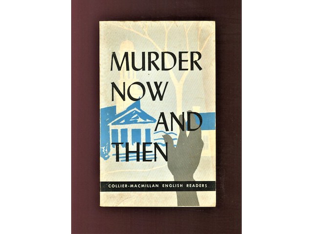 Herbert Brean - Murder now and then