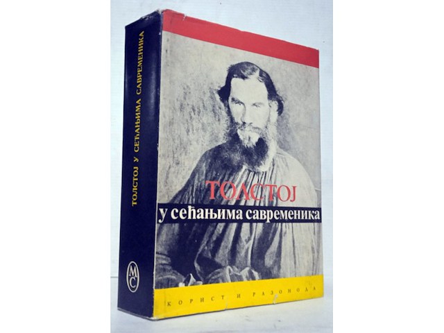 TOLSTOJ u sećanjima savremenika