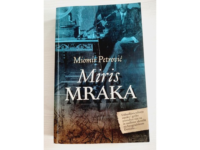 MIRIS MRAKA MIOMIR PETROVIC