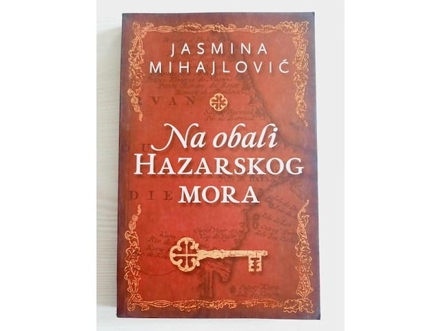 NA OBALI HAZARSKOG MORA Jasmina Mihajlović