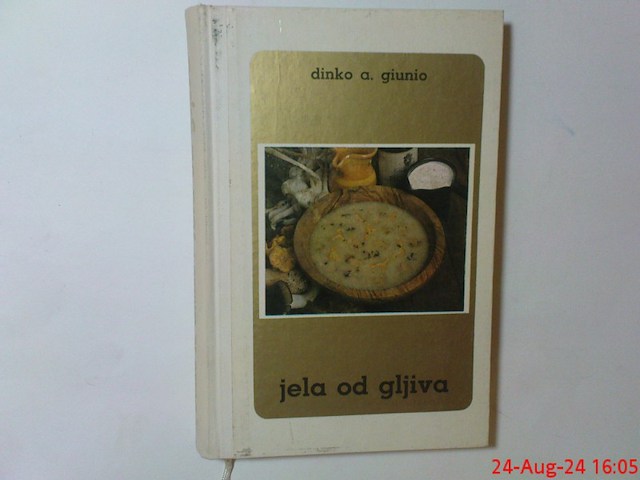 DINKO A. GIUNIO -  JELA OD GLJIVA