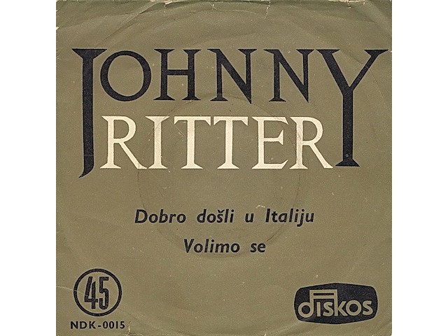 Johnny Ritter – Dobro Došli U Italiju / Volimo Se 7`