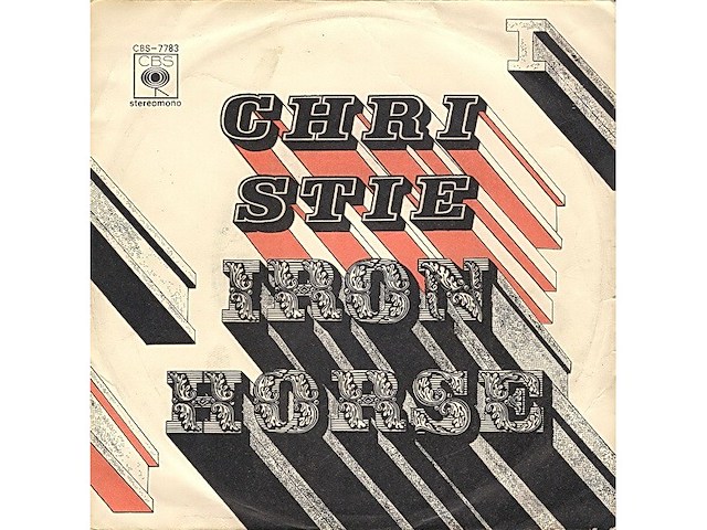 Christie – Iron Horse Vinyl, 7`, 45 RPM, Single