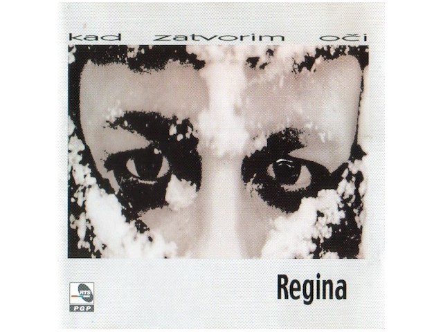 Regina – Kad Zatvorim Oči CD U CELOFANU