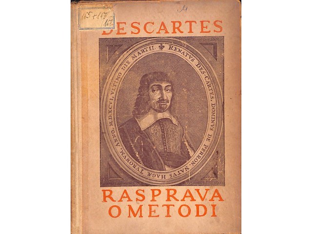 Rene Dekart - RASPRAVA O METODI, OSNOVI FILOZOFIJE