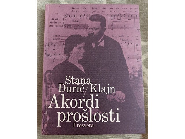 Akordi prošlosti- Stana Đurić Klajn