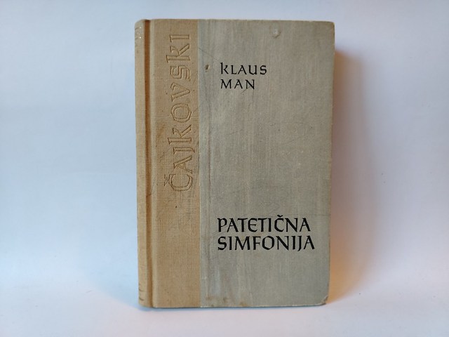 PATETIČNA SIMFONIJA Čajkovski - Klaus Man