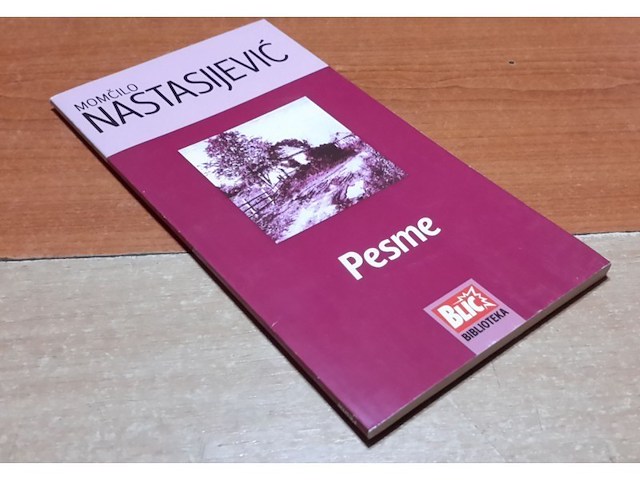 Momcilo Nastasijevic - Pesme