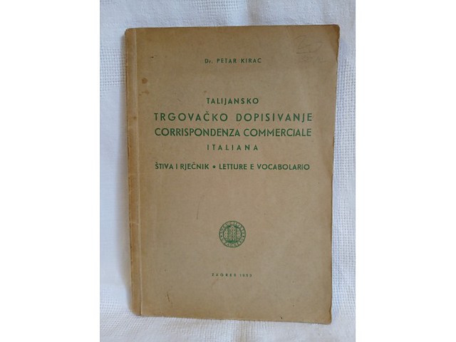 Talijansko trgovačko dopisivanje,Petar Kirac