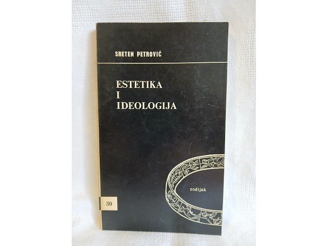 Estetika i ideologija,Sreten Petrović