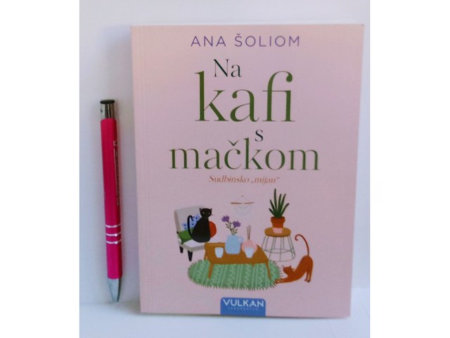 NA KAFI S MAČKOM - ANA ŠOLIOM