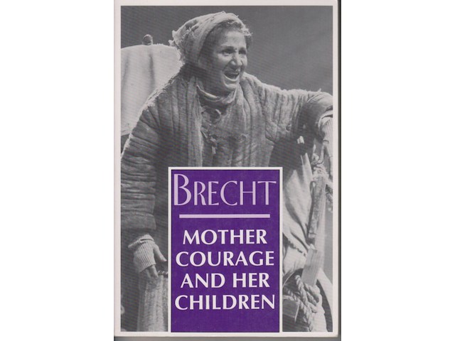 BRECHT / MOTHER COURAGE AND HER CHILDREN