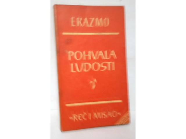 Erazmo Roterdamski - Pohvala ludosti