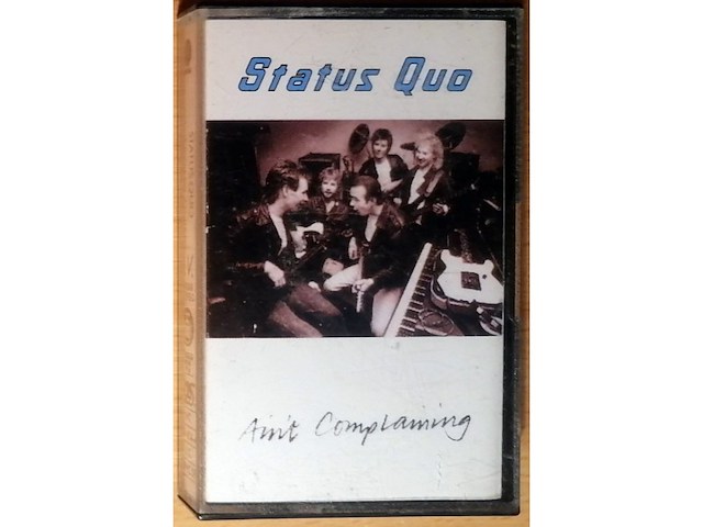 MC*: STATUS QUO - Ain`t Complaining (1988) perfektna