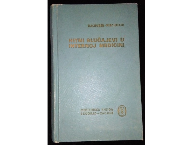 Hitni slučajevi u internoj medicini,Halhuber, Kirchmai