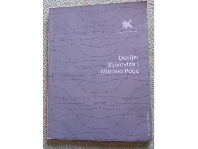 Dosije Šljivovica i Mitrovo polje