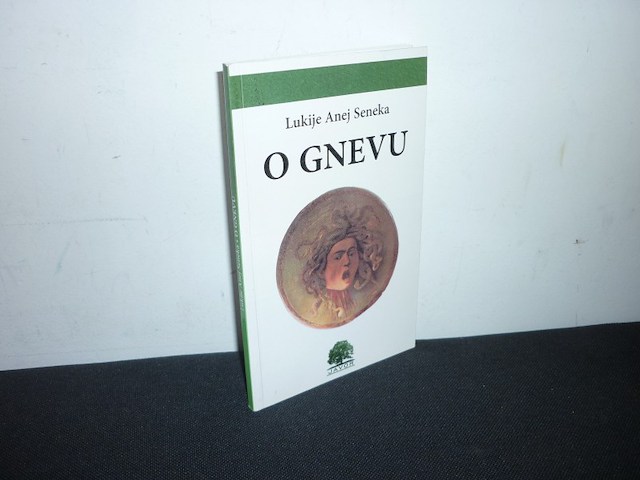 Seneka O GNEVU