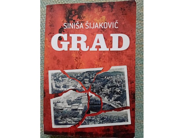 Siniša Šijaković Grad