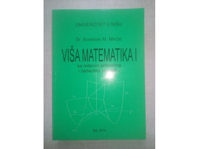 Viša matematika  I dr. Svetislav M. Minčić