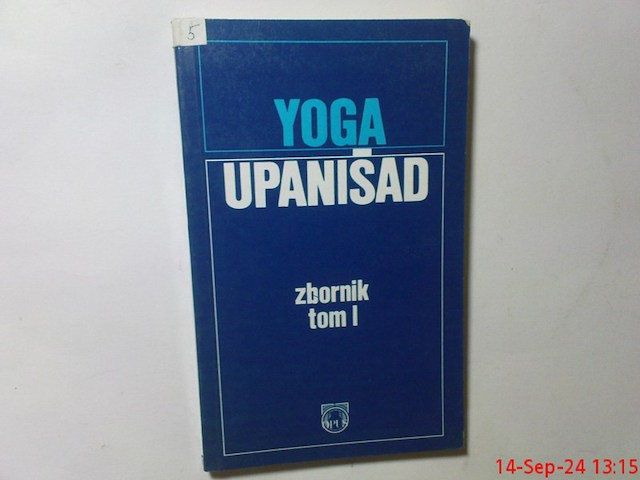 YOGA UPANISAD - ZBORNIK TOM I