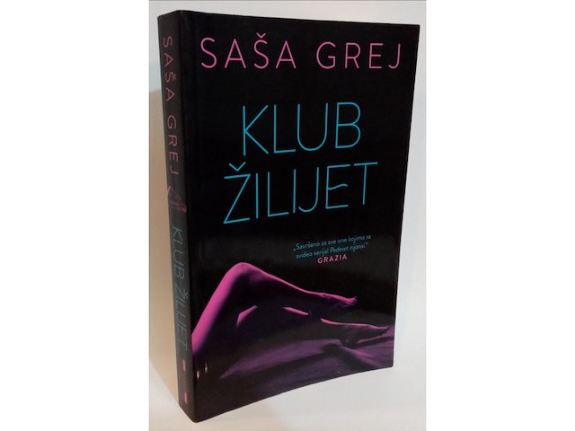 KLUB ŽILIJET, Saša Grej