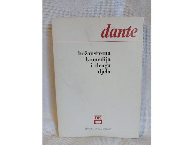 Božanstvena komedija i druga djela,Dante