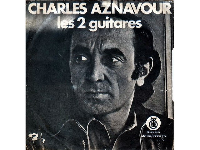 Charles Aznavour – Les Deux Guitares / Tu T`Laisses All