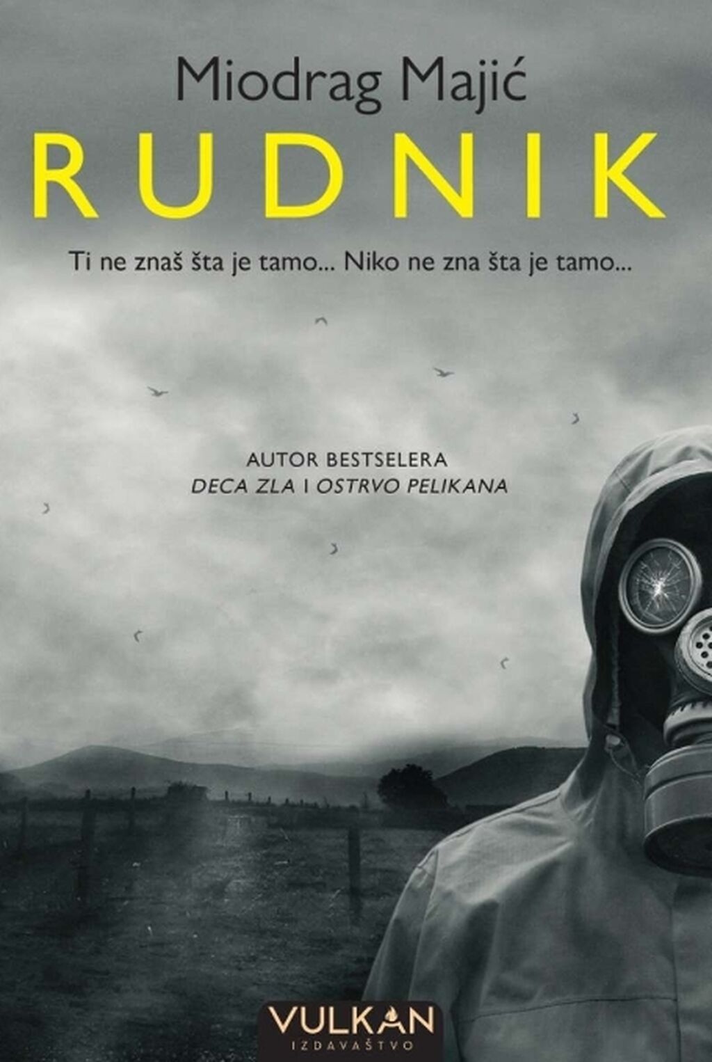 Miodrag Majić - Rudnik U središtu ove knjige nalazi se junak koji će